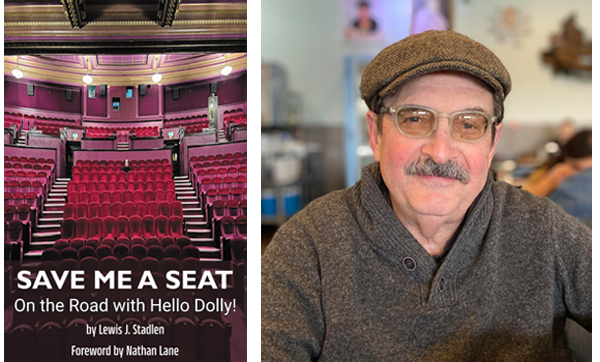 Save Me a Seat - On the Road with Hello, Dolly! By Lewis J. Stadlen ...